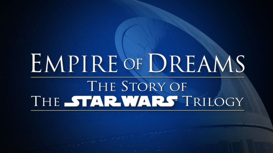 DVD Special Feature Review – ‘Empire of Dreams: The Story of the ‘Star ...