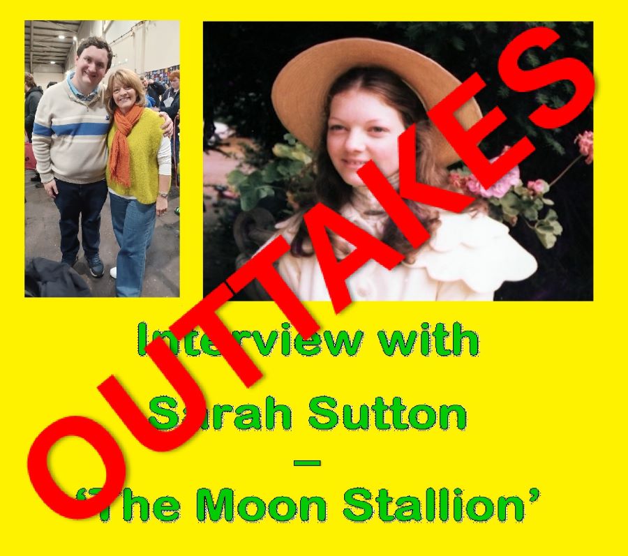 Interview with Sarah Sutton – ‘The Moon Stallion’ (Outtakes) | Bradley ...